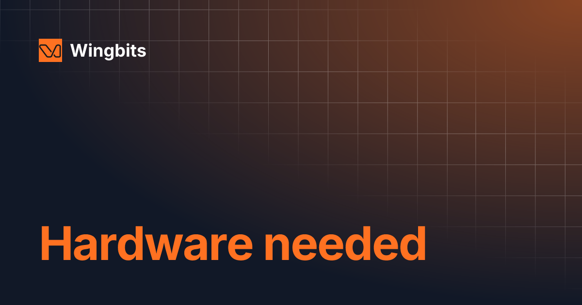 Hardware needed | Wingbits
