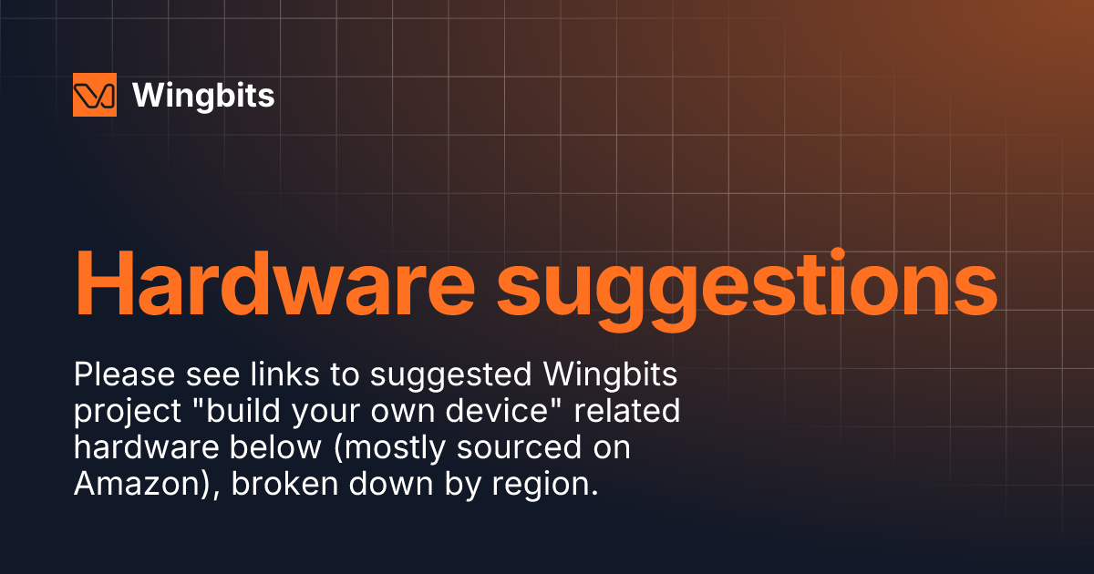 Hardware suggestions | Wingbits