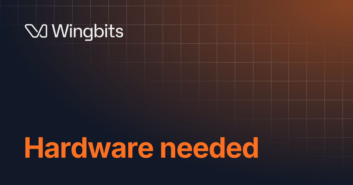 Hardware needed | Wingbits