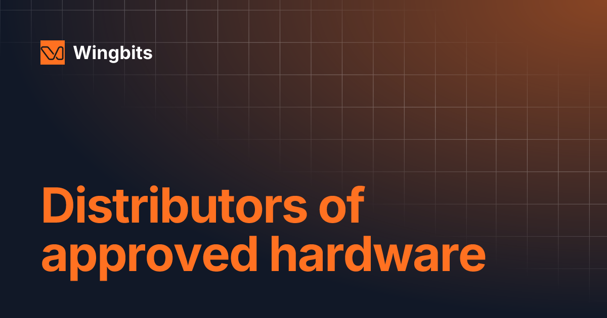 Distributors of approved hardware | Wingbits